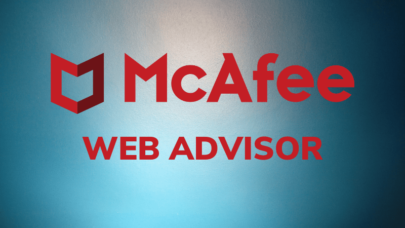 Khám phá McAfee WebAdvisor: Người bạn đồng hành lý tưởng cho máy tính của bạn