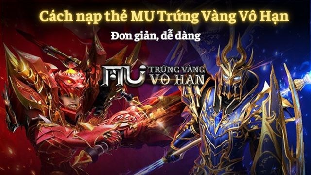 Hướng dẫn cách nạp thẻ MU Trứng Vàng Vô Hạn một cách chi tiết và an ...