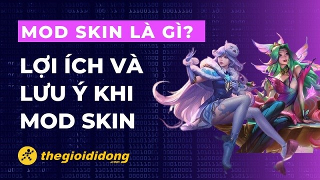 Khám phá thế giới của Mod skin: Ưu đãi và Hồi ức khi biến đổi trang ...