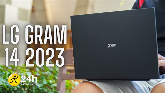 Đánh giá LG Gram 14 2023: Thiết kế mỏng nhẹ, hiệu năng ấn tượng