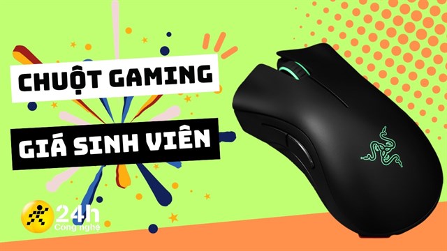 Bí quyết lựa chọn chuột Gaming giá sinh viên hấp dẫn nhất hiện nay!