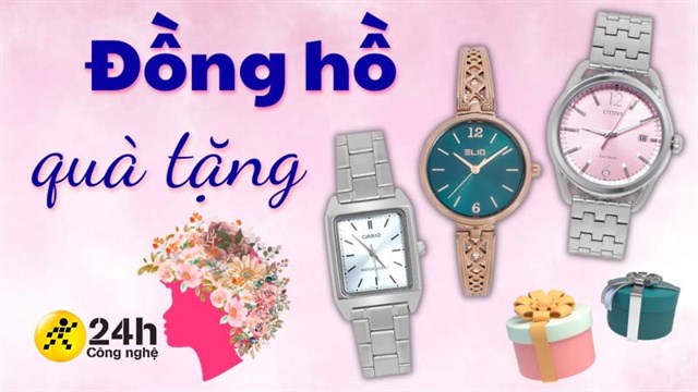 Đã biết cách chọn đồng hồ cho nữ để tặng quà 'siêu cool' chưa nè?