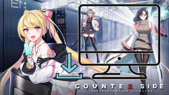 Hướng Dẫn Tải và Trải Nghiệm Game Counter: Side Trên PC