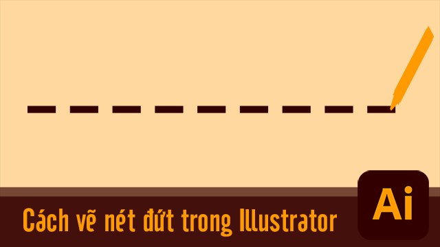 Bí Quyết Vẽ Đường Nét Đứt Trong Adobe Illustrator (AI)