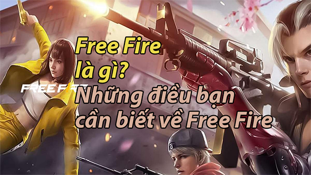 Free Fire là gì? Free Fire ra đời vào thời điểm nào? Những điều thú vị ...