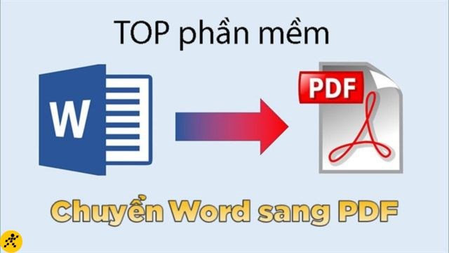 Tuyển chọn 12 ứng dụng chuyển đổi Word thành PDF đơn giản và nhanh chóng