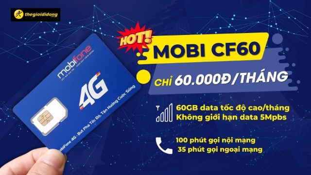 Mobi CF60: Chỉ 60k/tháng, nhận ngay 60GB data, cuộc gọi miễn phí