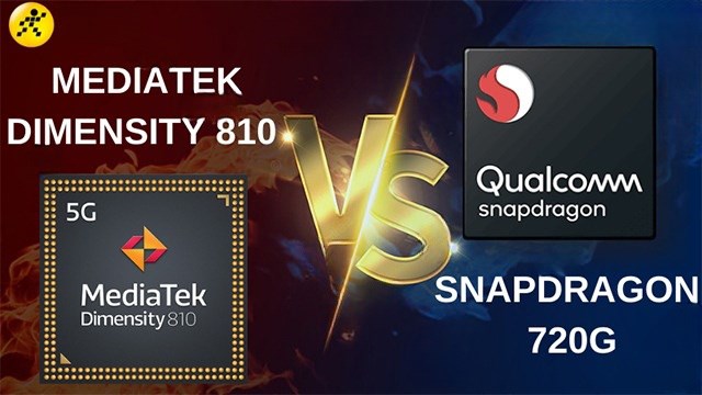 Trải nghiệm MediaTek Dimensity 810 so với Snapdragon 720G: Ai là người chiến thắng?