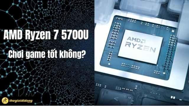 Sức mạnh khủng khiếp của Ryzen 7 5700U: Chinh phục mọi thách thức!