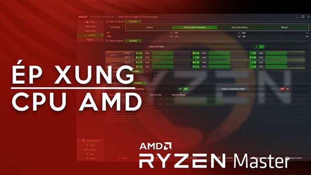 Ryzen Master là gì? Cách tăng hiệu suất CPU với AMD Ryzen Master