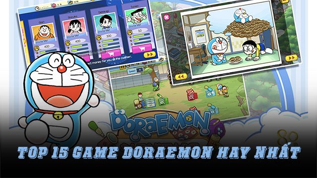 Những tựa game Doraemon tuyệt vời nhất, giúp bạn hồi tưởng lại những ký ...
