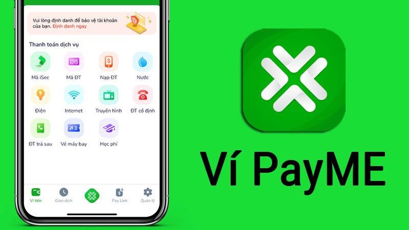 Tải ngay PayME - Nền tảng ví điện tử và hệ thống thanh toán trực tuyến