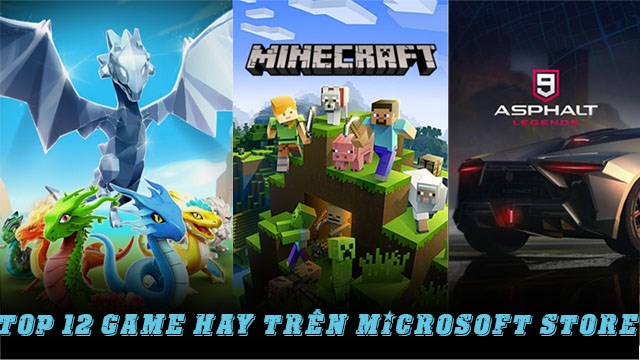 Tận hưởng 12 Game Nổi Bật trên Microsoft Store