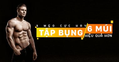 4 biện pháp tập bụng 6 múi nhanh nhất đã được chứng minh - Mytour