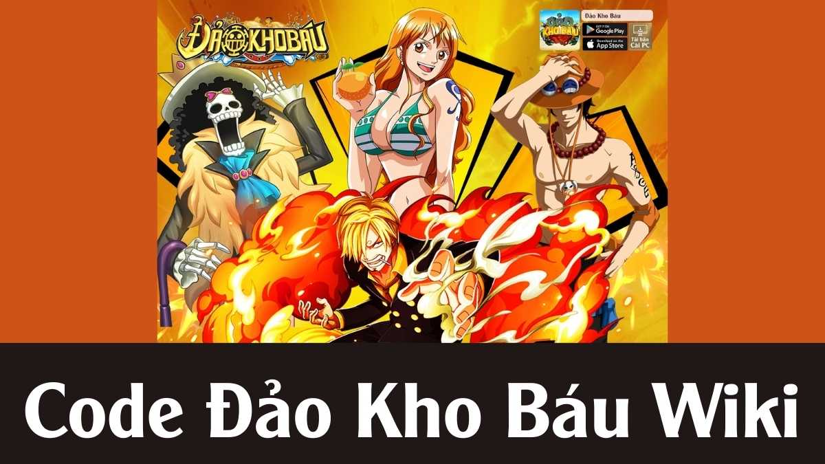 Mã Code Đảo Kho Báu mới nhất năm 2023 | Hướng dẫn nhập code