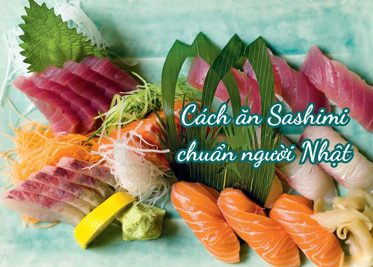 Sashimi Là Gì? Cách Ăn Theo Phong Cách Nhật, Sự Khác Biệt Với Sushi ...