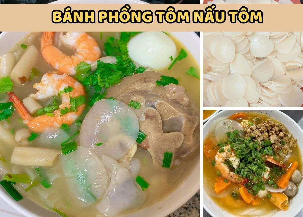Bí Quyết Nấu Bánh Phồng Tôm Nấu Tôm theo Phong Cách Hot Trend, Đơn Giản ...
