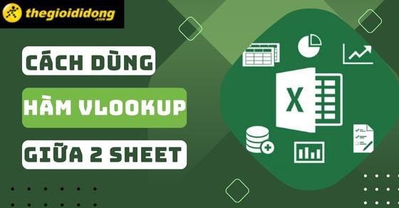 Khám Phá Hàm VLOOKUP Giữa 2 Sheet, 2 File Khác Nhau Trong Excel - Mytour