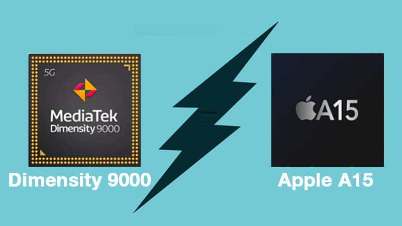 So sánh chi tiết giữa chip Dimensity 9000 và Apple A15 - Mytour