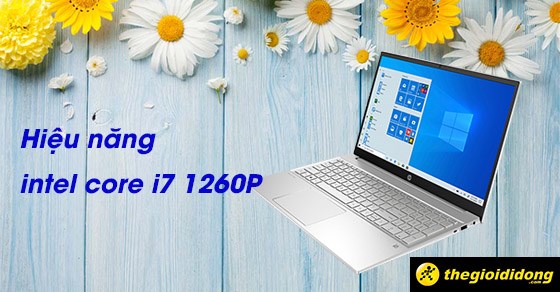 Đỉnh cao hiệu suất của Intel Core i7 1260P - Chip mới nhất từ Intel ...