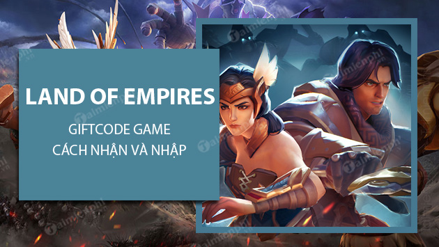 Tổng hợp Mã Code Land of Empires mới để nhận kim cương, thực phẩm, và gỗ