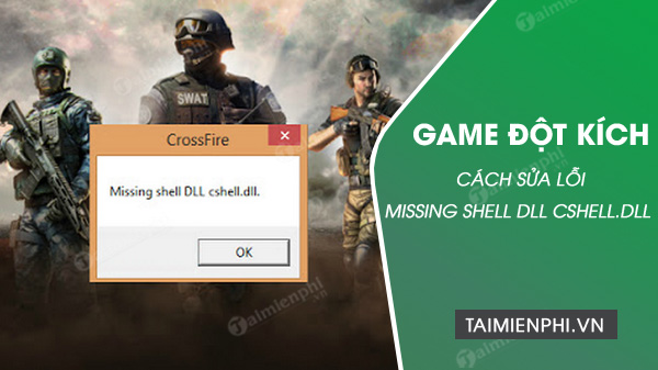 Bí quyết khắc phục lỗi Thiếu shell dll cshell.dll khi trải nghiệm Đột ...