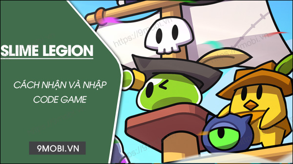 Danh sách Mã Slime Legion phát kim cương, vàng và chìa khóa