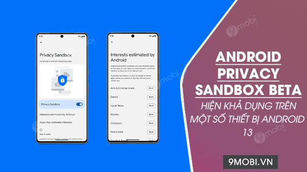 Android Privacy Sandbox beta đang sẵn có trên một số thiết bị Android