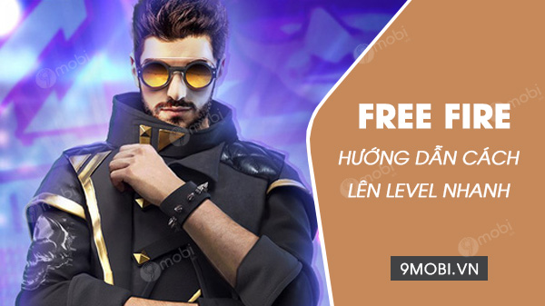 Bí quyết leo level nhanh trong Free Fire