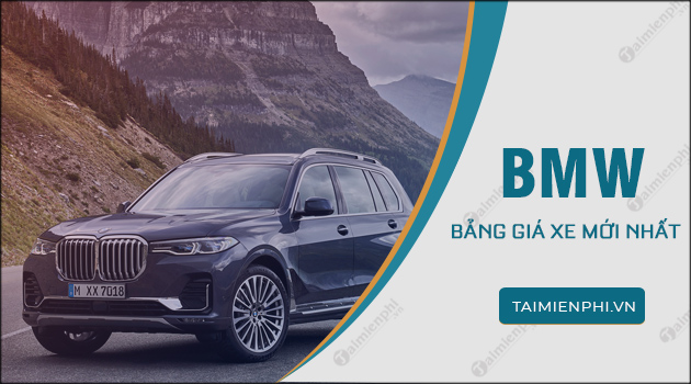 Bảng giá xe BMW 2023, Giá cập nhật mới nhất
