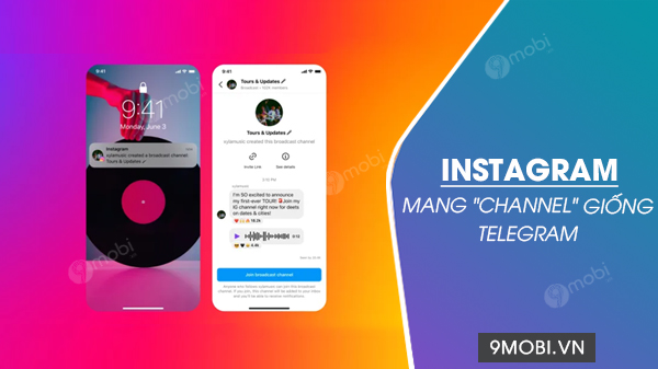 Meta đưa khái niệm 'channel' từ Telegram lên Instagram