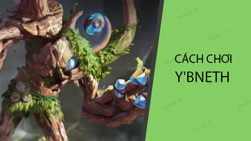 Bí Quyết Sử Dụng Y'BNETH Trong Liên Quân Mobile