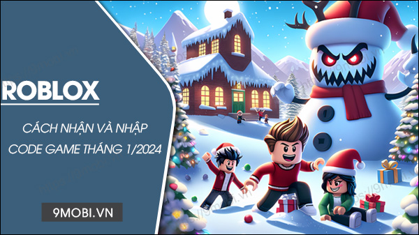 Mã game Roblox tháng 1/2024 - Đỉnh cao sáng tạo