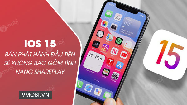 iOS 15 Ra Mắt: SharePlay Lên Kệ Đợt Sau