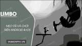 Bí quyết tải và trải nghiệm LIMBO trên điện thoại Android, iPhone hoàn ...