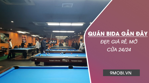 Những quán bida tại Hà Nội: Chất lượng cao, giá cả phải chăng