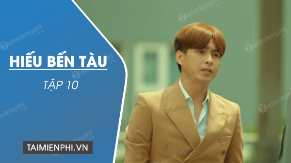 Đỉnh Cao Hiếu Bến Tàu Tập 10 - Sự Trở Lại Ngoạn Mục của Hồ Quang Hiếu