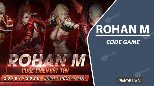 Mã Game ROHAN M - Bí quyết nhập code mới nhất