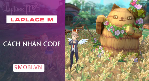 Mã quà trong Laplace M và cách nhập Giftcode Laplace M