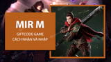 Tổng hợp Mã MIR M Vanguard and Vagabond mới nhất