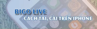 Hướng dẫn cài đặt Bigo Live trên iPhone 7, 6s Plus, 6s, 6 Plus, 6, 5s ...