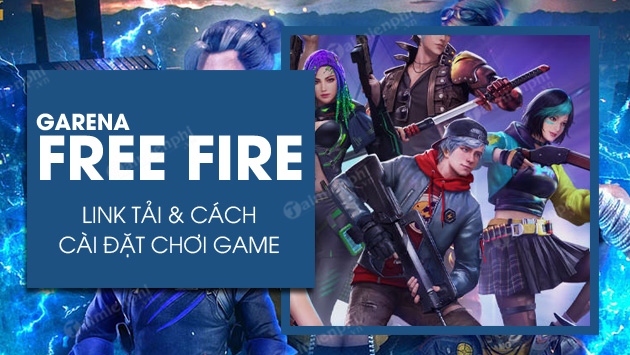 Tải Free Fire, Link Download FF miễn phí trên Android và iOS