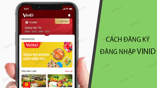 Cách đăng ký và đăng nhập tài khoản VinID trên điện thoại