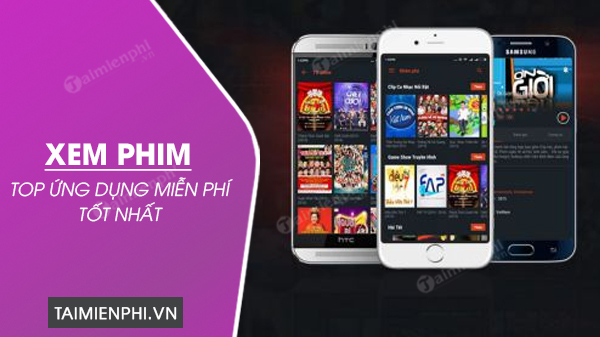 Danh sách Top 5 Ứng dụng Xem Phim Miễn Phí với Chất Lượng Cao trên Điện ...
