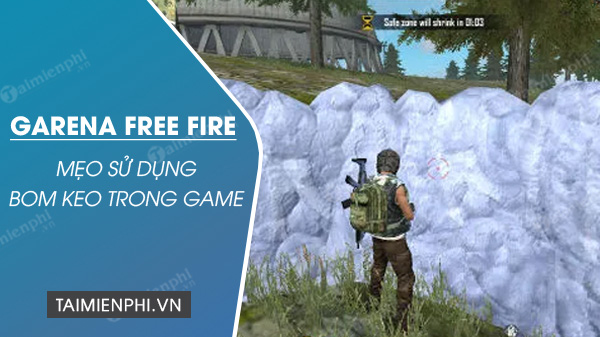 Bí quyết sử dụng bom keo, tường keo một cách hiệu quả nhất trong Free Fire