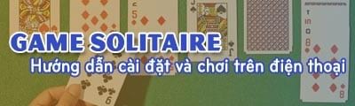 Khám phá và trải nghiệm Solitaire trên điện thoại: Hướng dẫn cài đặt và ...