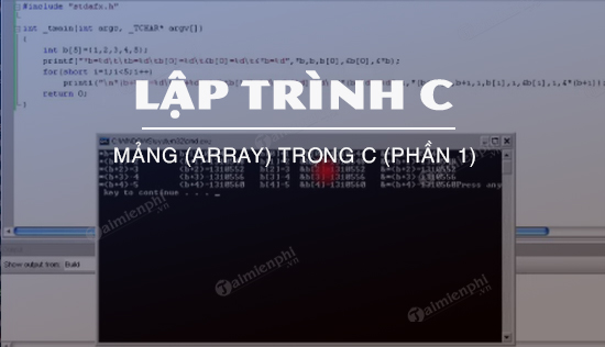 Khám Phá Mảng (Array) trong C++ - Phần 1