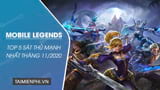 Những Siêu Sát Thủ Trong Mobile Legends Tháng 11/2020