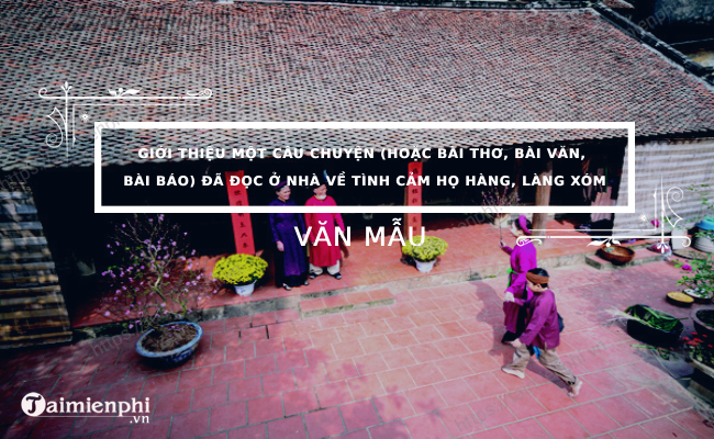 Mở đầu bằng một câu chuyện (hoặc bài thơ, bài văn, bài báo) mà tôi vừa ...