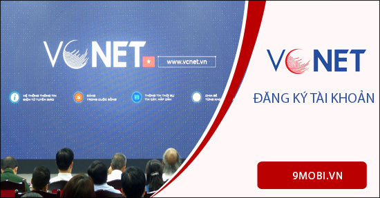 Chinh phục VCNET, đăng ký tài khoản đỉnh cao cùng Ban Tuyên giáo Trung ương